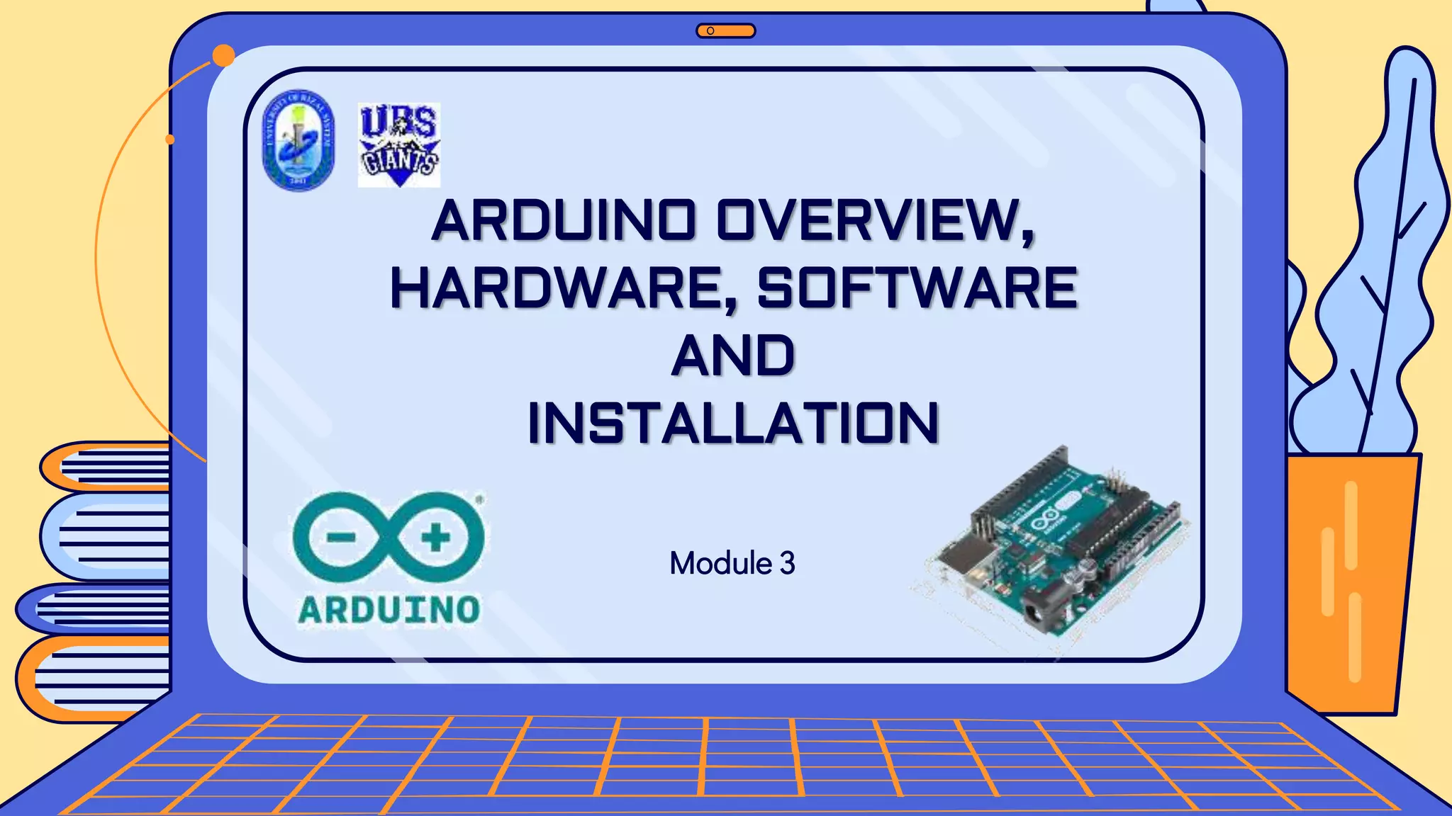 ARDUINO OVERVIEW HARDWARE SOFTWARE AND INSTALLATION.pptx | Operating Systems | Computer Software ...