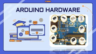 ARDUINO OVERVIEW HARDWARE SOFTWARE AND INSTALLATION.pptx | Operating Systems | Computer Software ...