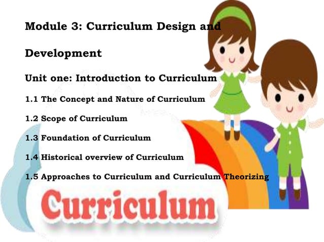 Module 3 Curriculum Design and Development.pptx | Primary Education ...