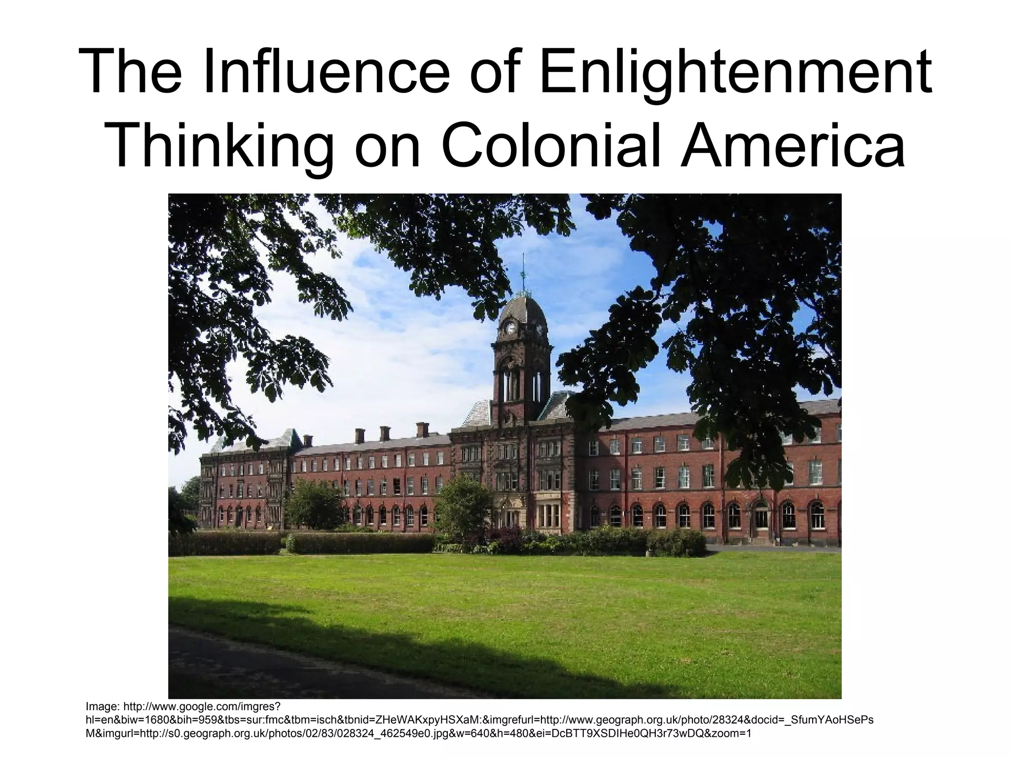 The Influence of Enlightenment Thinking on the Colonies | PPT
