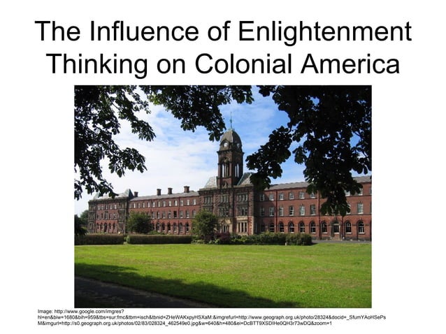 The Influence of Enlightenment Thinking on the Colonies | PPT