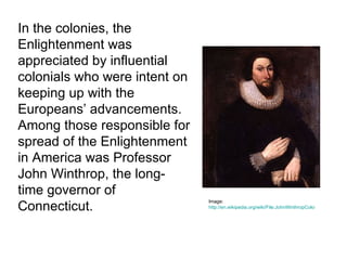 The Influence of Enlightenment Thinking on the Colonies | PPT