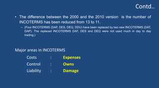 Documents involved in International trade, INCOTERMS, Trade and Exchange Control Formalities | PPTX