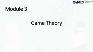 Module 3 Game Theory (1).pptx