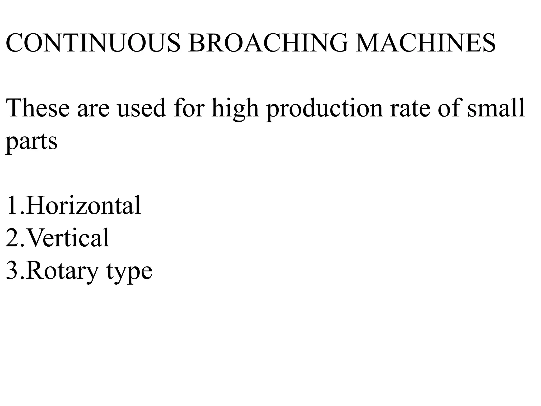 Broaching machine | PPTX