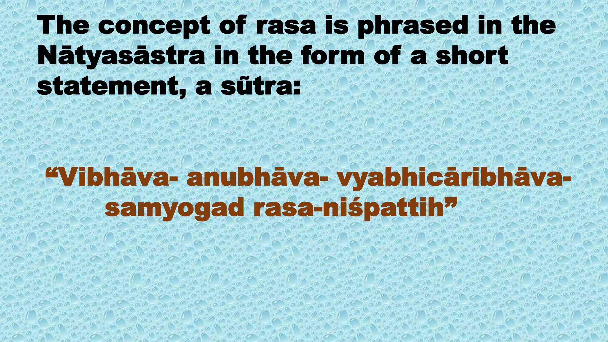 Indian Aesthetics- Theory of Rasa in the context of Natya shastra ...