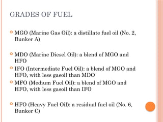 The grades and different types of Marine Fuel Oil | PPTX