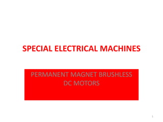 PERMANENT MAGNET BRUSHLESS DC MOTOR | PPTX