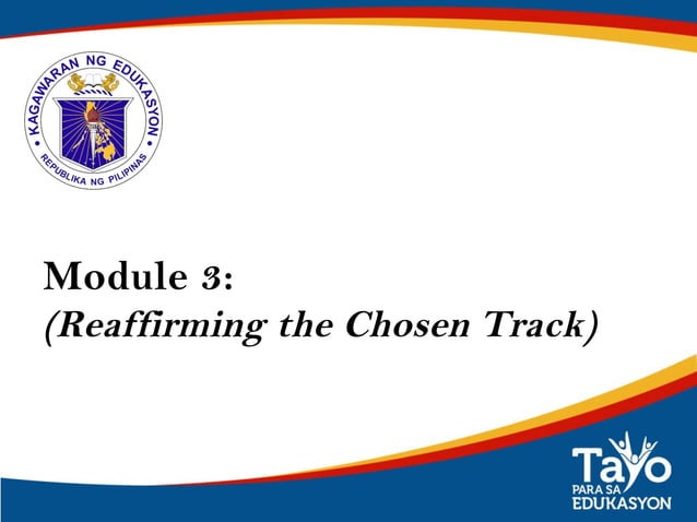 HG 11 Module 3 Reaffirming the Chosen Track.pptx