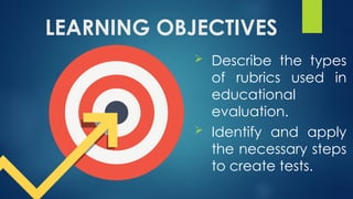 module 3 TYPES OF RUBRICS - HOW TO CREATE TEST.pptx