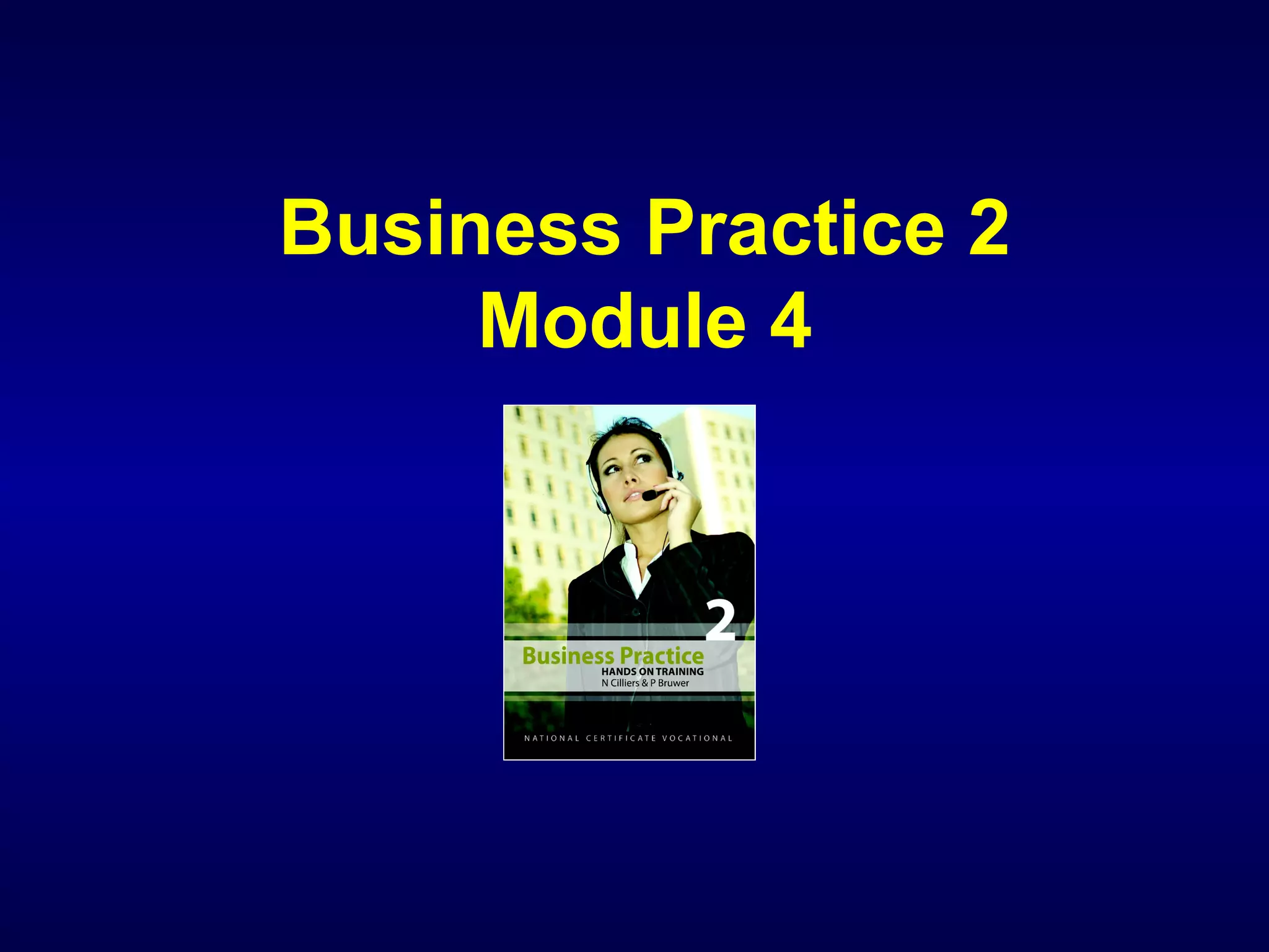 NCV 2 Business Practice Hands-On Support - Module 4 | PPT