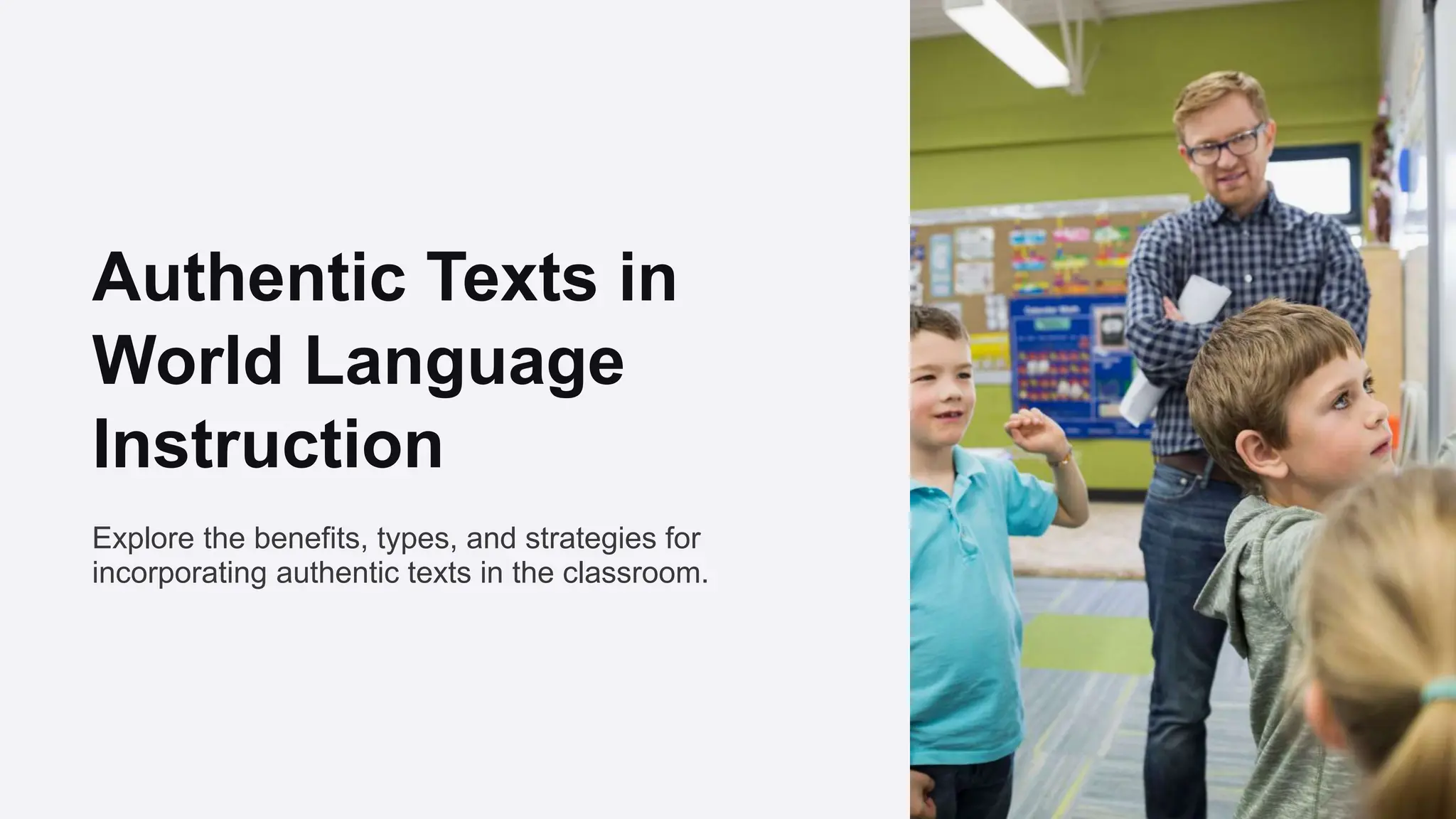 Module 4 - Authentic Texts in WL Instruction | PPT