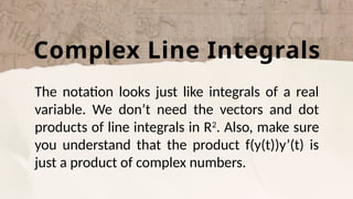 Module 4 - Complex Analysis.INTEGRATION OF COMPLEX FUNCTIONS | PPTX
