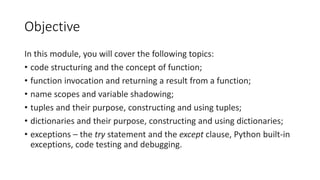 Module 4 - Functions, Tuples, Dictionaries, Exceptions, and Data ...