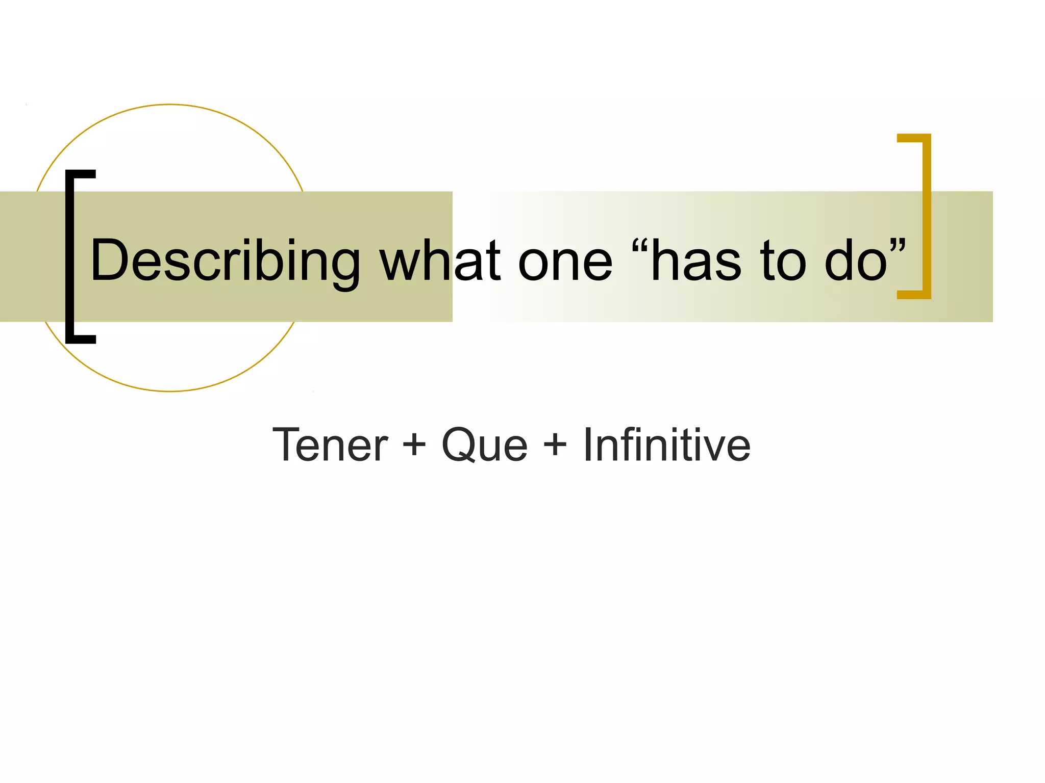 Module 4 tener que infinitive | PPT