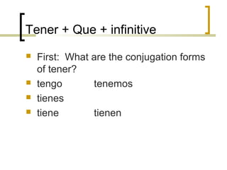 Module 4 tener que infinitive | PPT