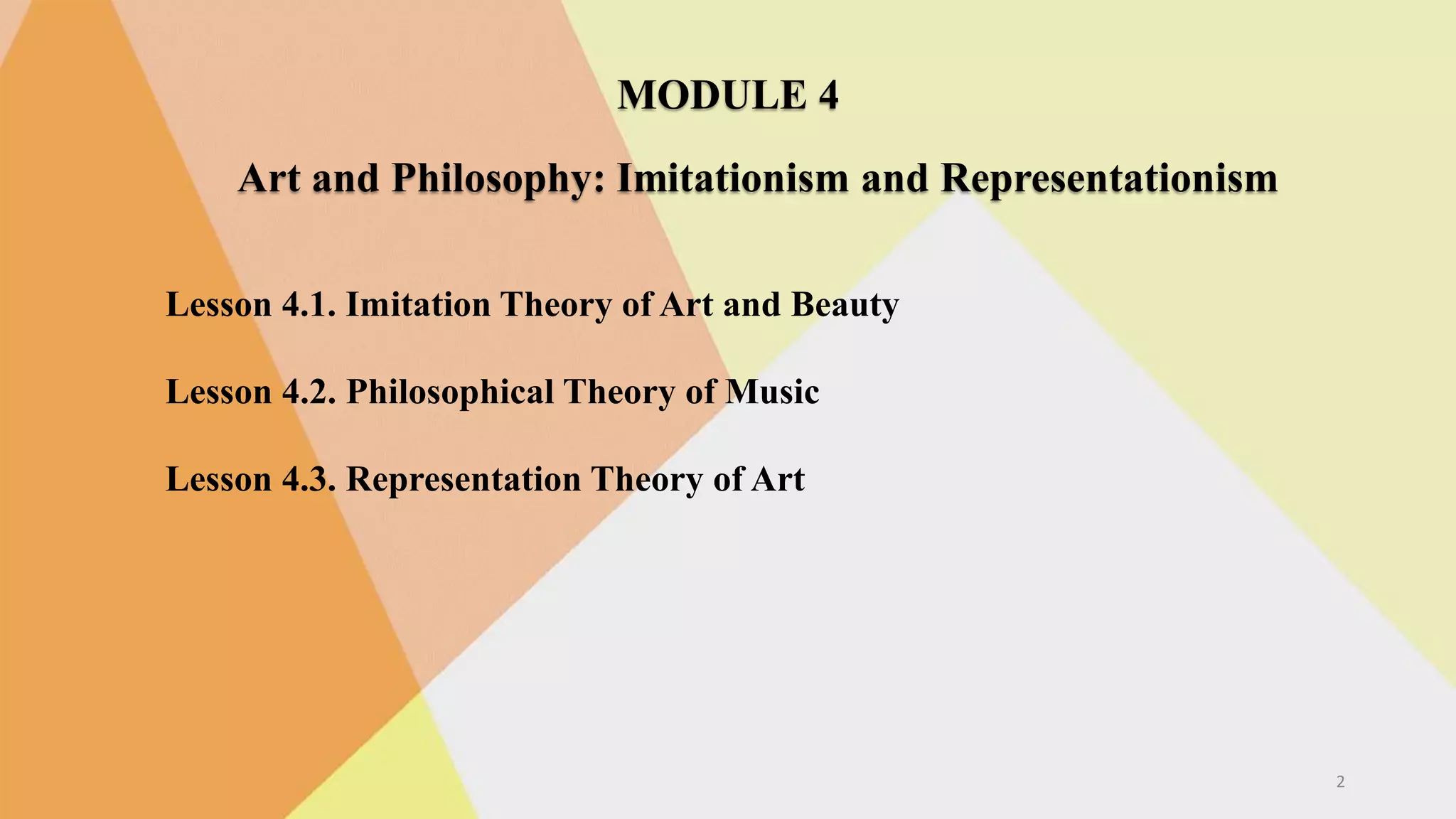 MODULE 4 (Art and Philosophy- Imitationism and Representationism).pdf
