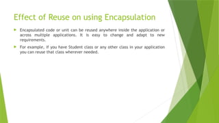 Module 4 Effect of Reuse on using Encapsulation.pptx