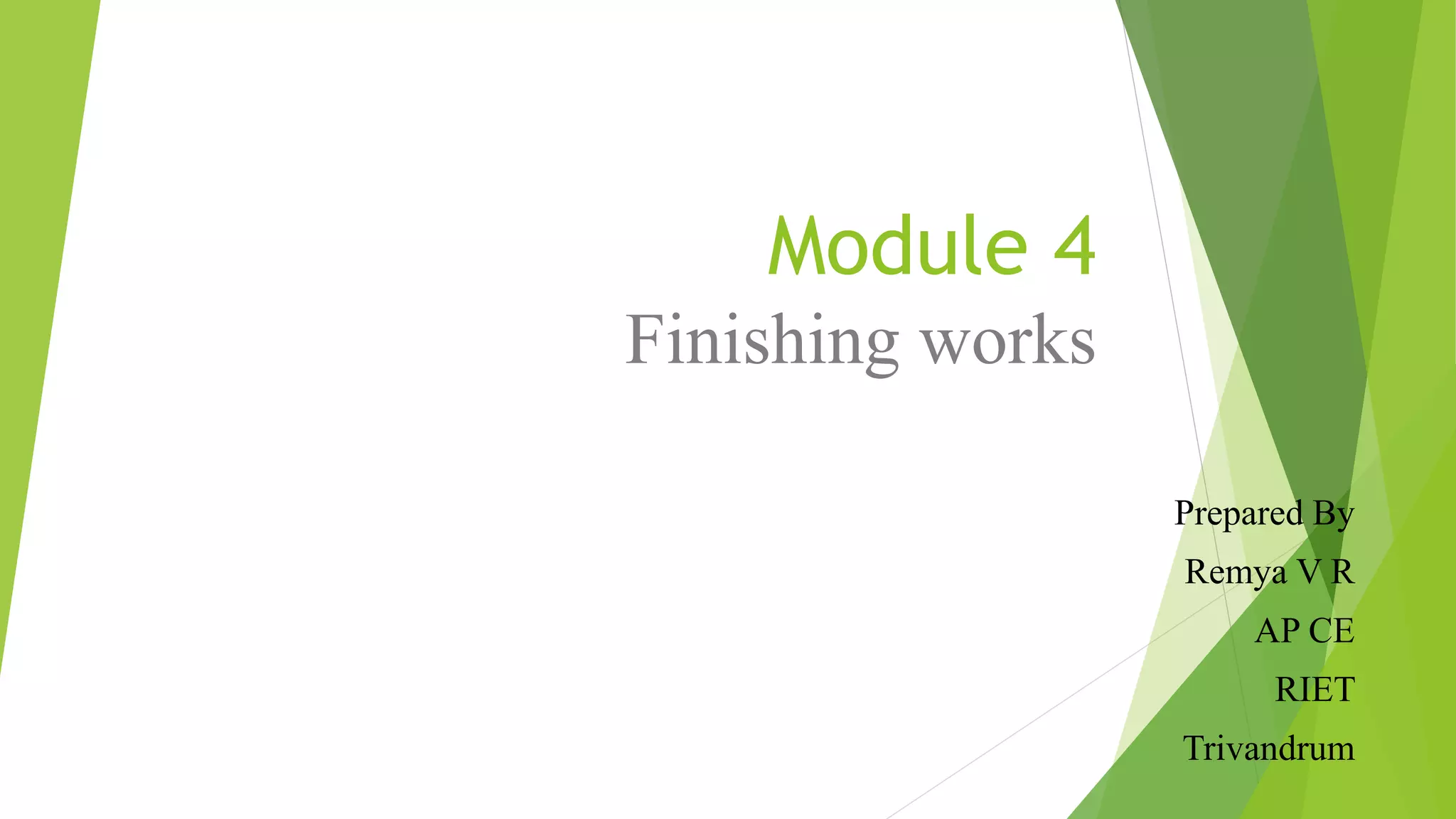 Module 4 finishing works | PDF