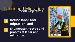 Module 4 Lesson 4 Labor and Migration (1).pptx