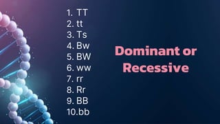 Module 4: Mendelian Genetics and Punnett Square | PPTX