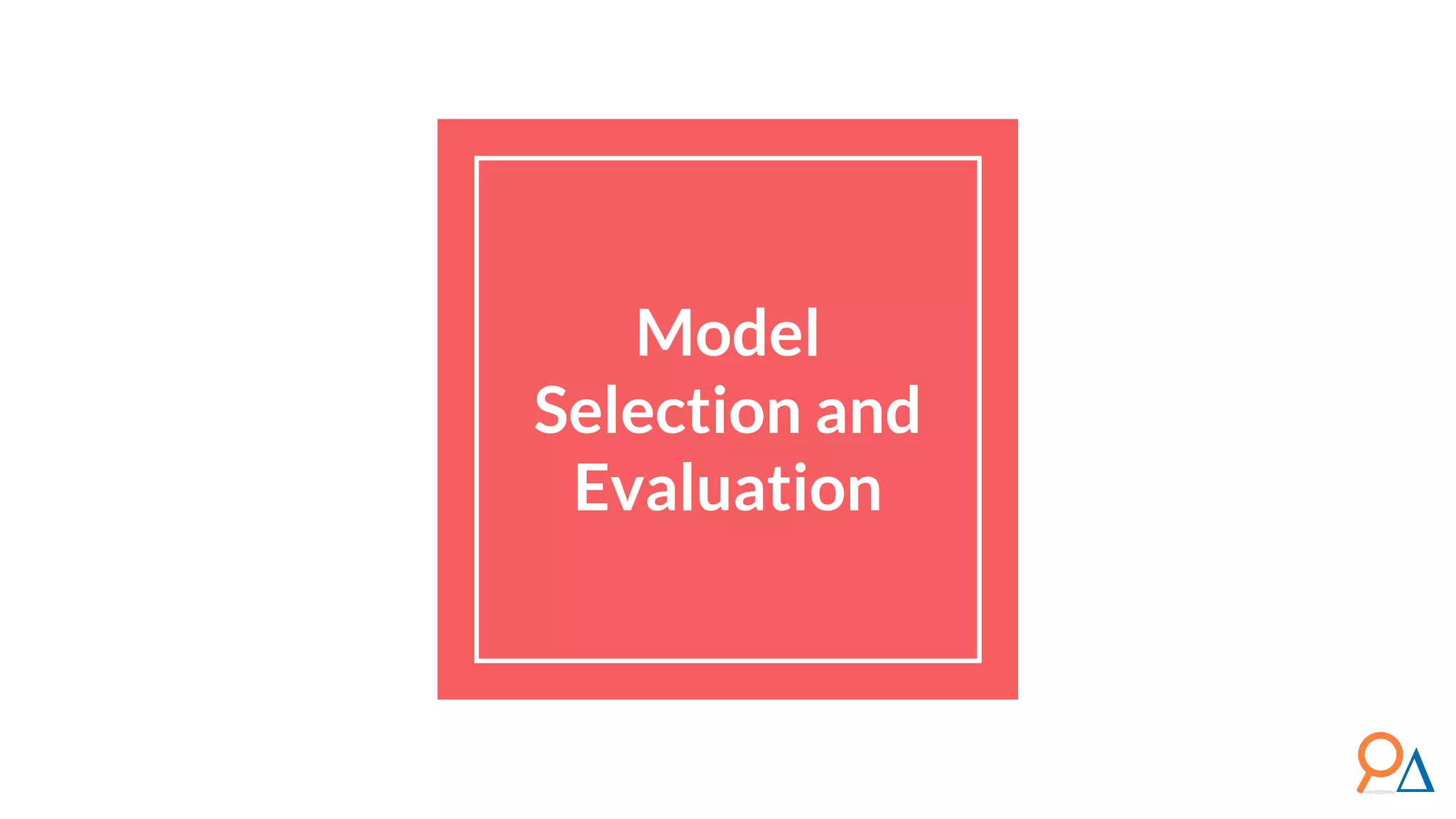 Module 4: Model Selection and Evaluation | PDF
