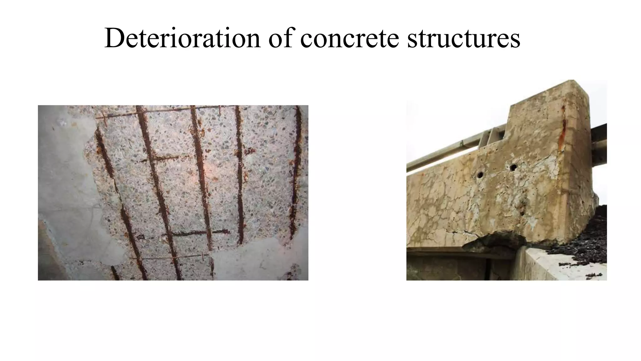 Deterioration of concrete ppt | PPTX