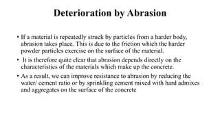 Deterioration of concrete ppt | PPTX