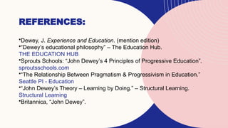 MODULE 4 – Pragmatism and Progressivism.pptx