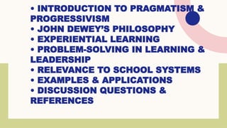 MODULE 4 – Pragmatism and Progressivism.pptx