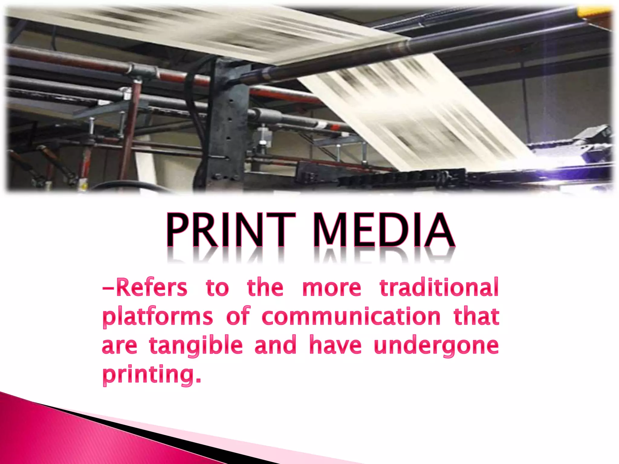 Print, Broadcast & New Media | PPTX