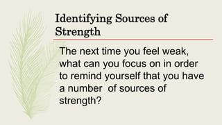 Module 4_Sources of Strength.pptx