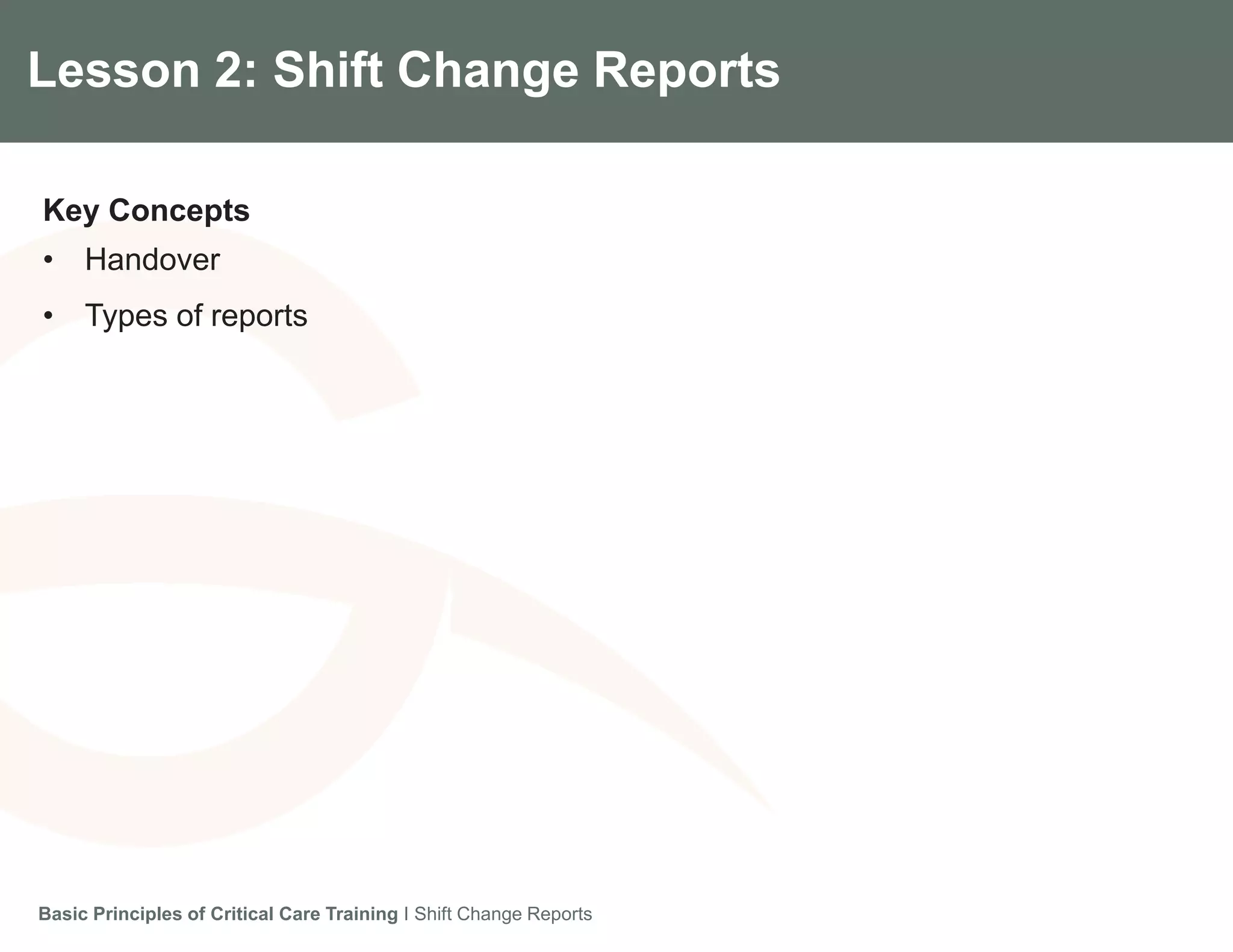 Module 5.2 Shift Change Reports | PPTX