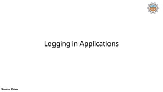 Module 5 logging and its uses ----------------------- | PPT