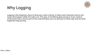 Module 5 logging and its uses ----------------------- | PPT