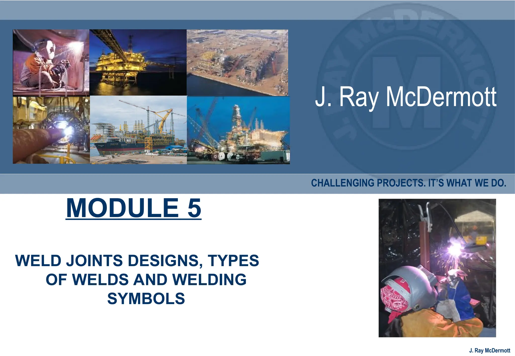Module 5. Weld Joints Design, Types of Weld and welding Symbols.ppt