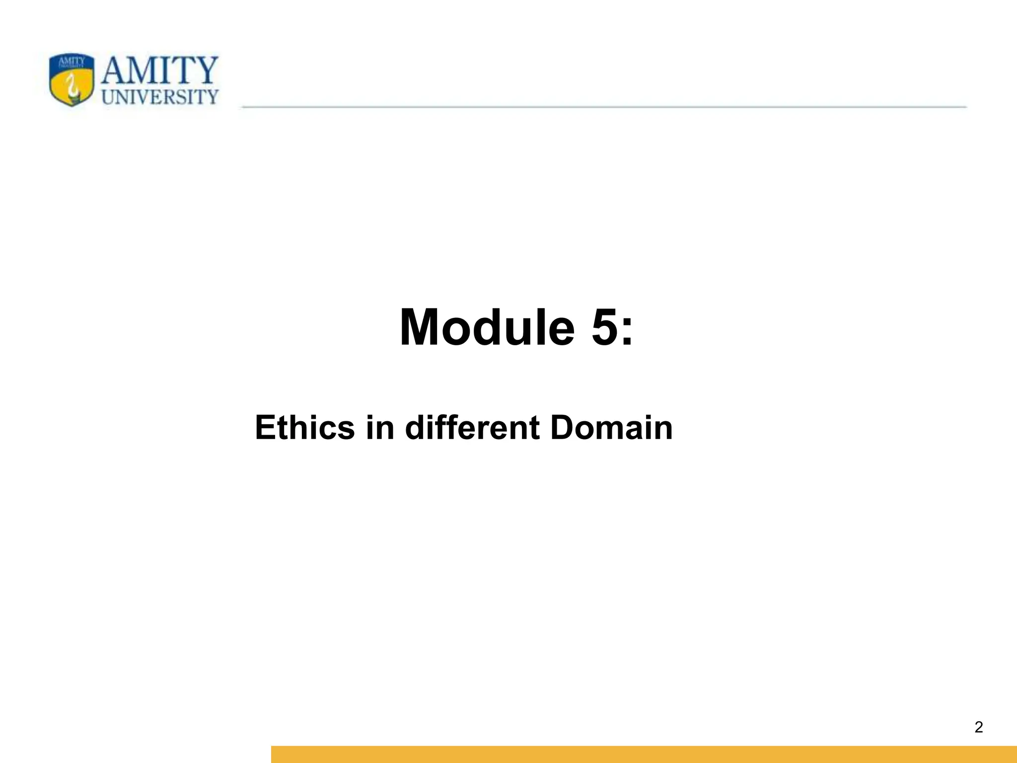 Module 5-Ethics in Different Domain.pptx