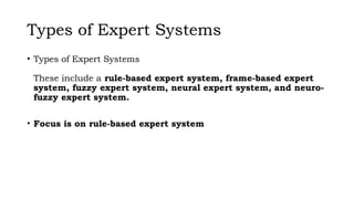 Module 5 - Expert System-in artificial intelligence | PPTX