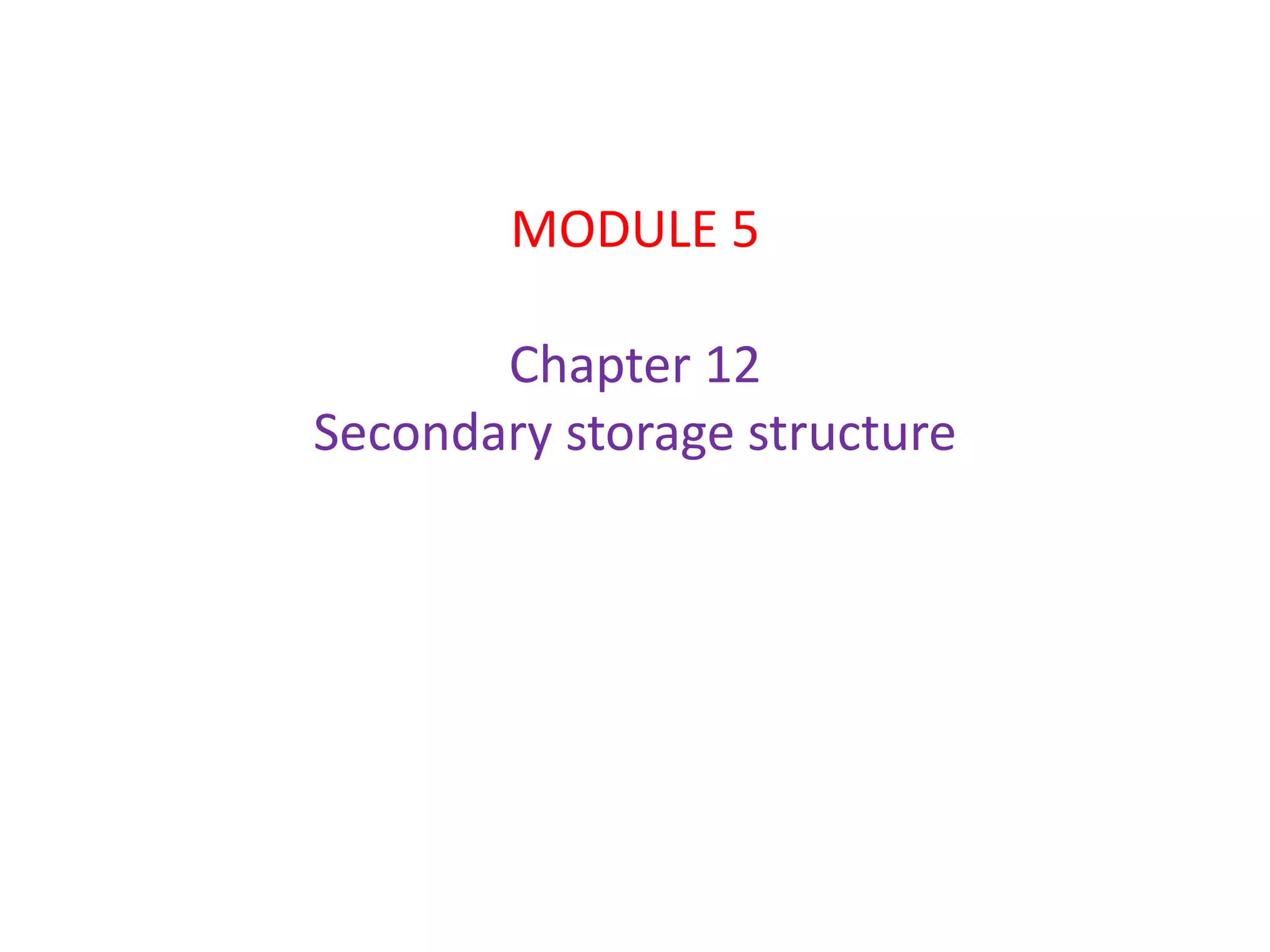Module5 secondary storage | PPT