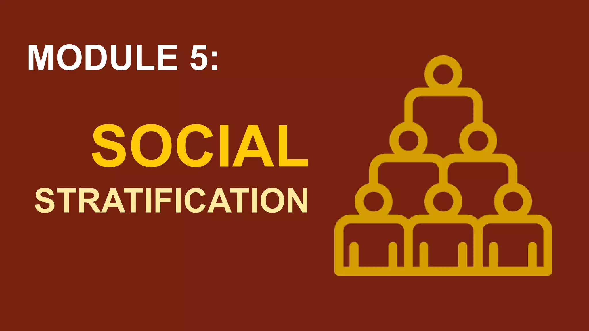 Module 5 - Social Stratification.pptx