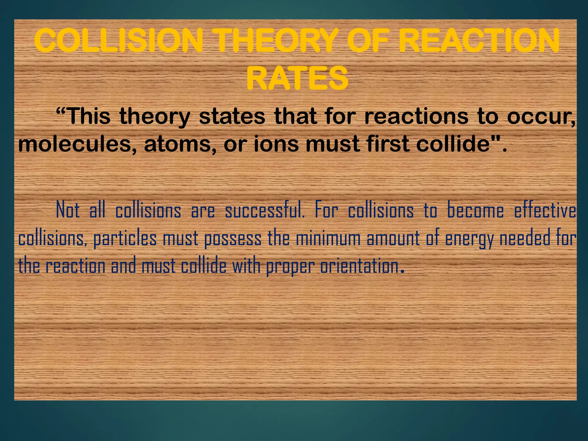 THE SIMPLE COLLISION THEORY AND RATE OF CHEMICAL REACTIONS | PPTX