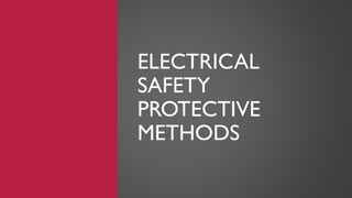Module 5 Electrical Safety Protective Methods.pdf