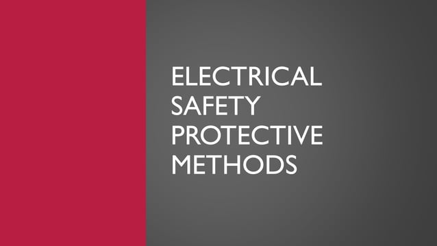 Module 5 Electrical Safety Protective Methods.pdf