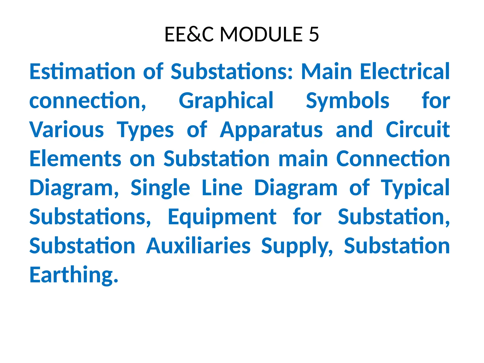 Electrical Estimation and Costing Module 5 Estimation of SS.pptx