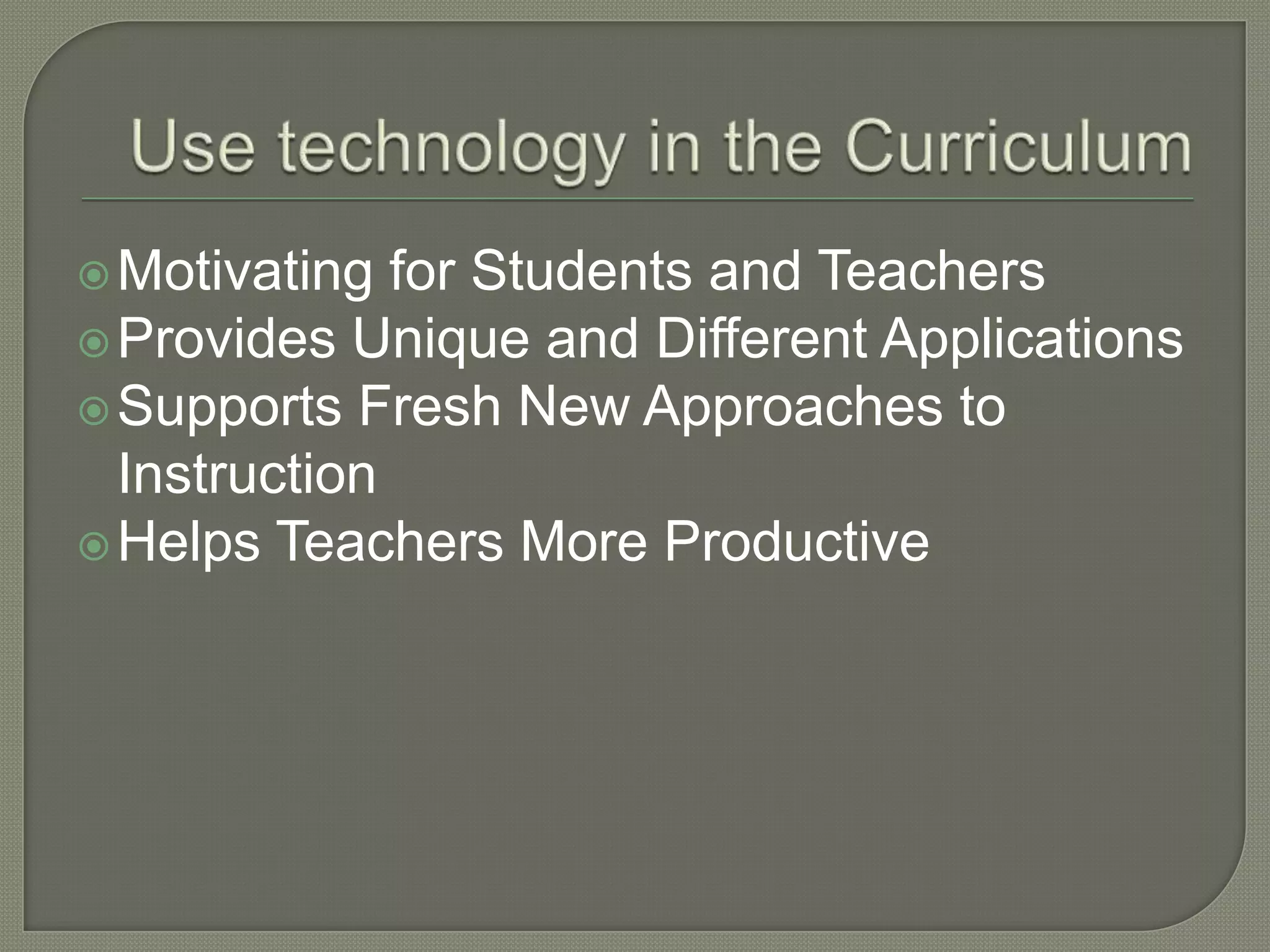 Module 5 integrating technology into the curriculum | PPT