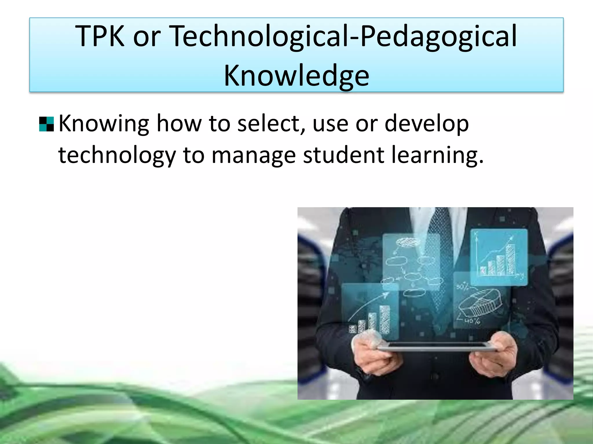 TPACK as a Framework for Technology Driven Teaching and Learning | PDF