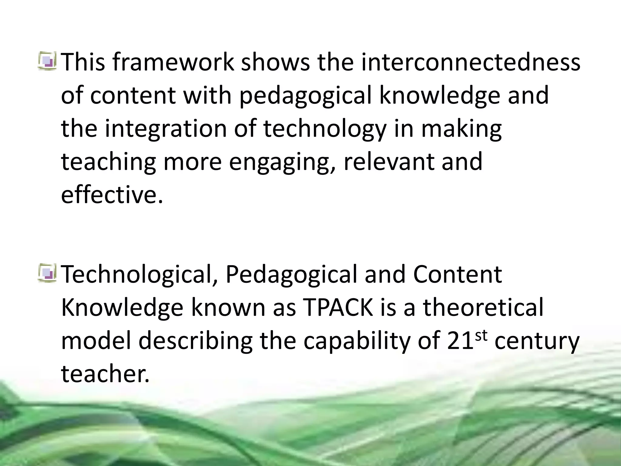TPACK as a Framework for Technology Driven Teaching and Learning | PDF