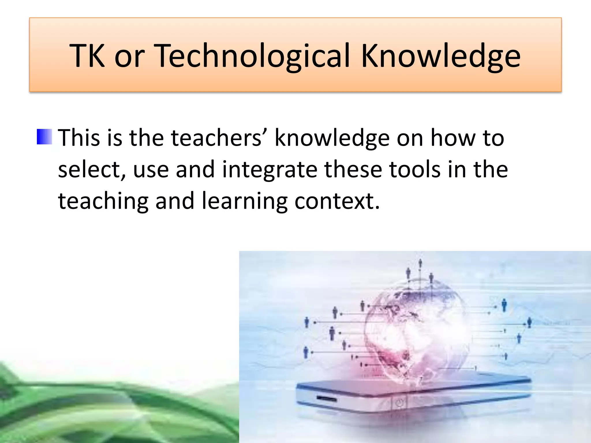 TPACK as a Framework for Technology Driven Teaching and Learning | PDF