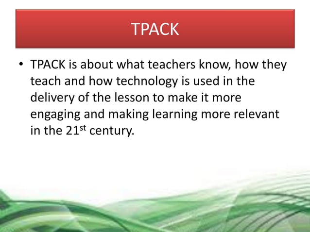 TPACK as a Framework for Technology Driven Teaching and Learning | PDF