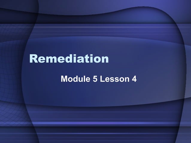 Module 5 lesson 4 remediation | PPT